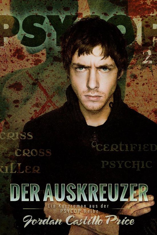 PsyCop 2 - Der Auskreuzer (ebook), Jordan Castillo Price ...