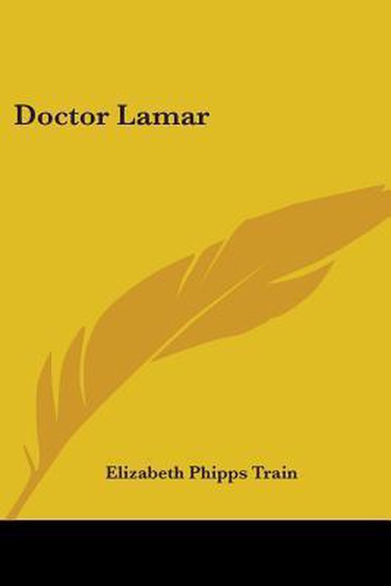 DOCTOR LAMAR, ELIZABETH PHI TRAIN | 9781432684662 | Boeken | bol
