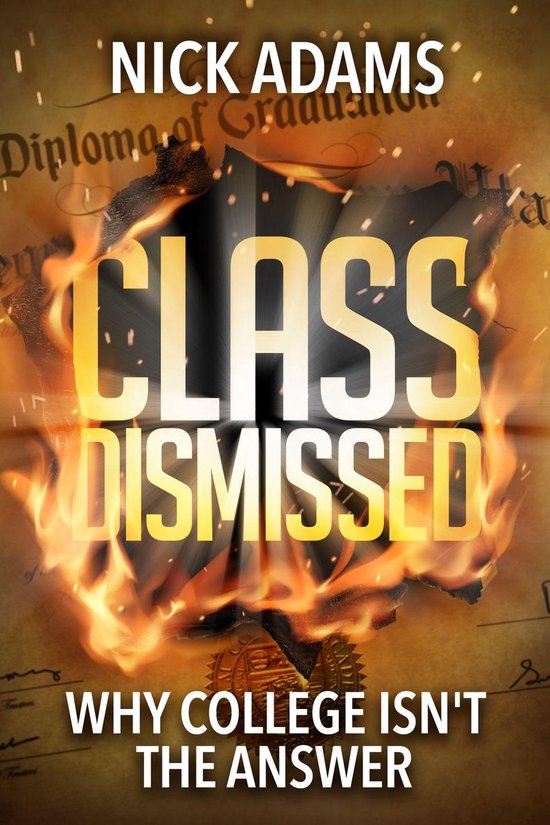 Class Dismissed (ebook), Nick Adams | 9781642930689 | Boeken | bol.com