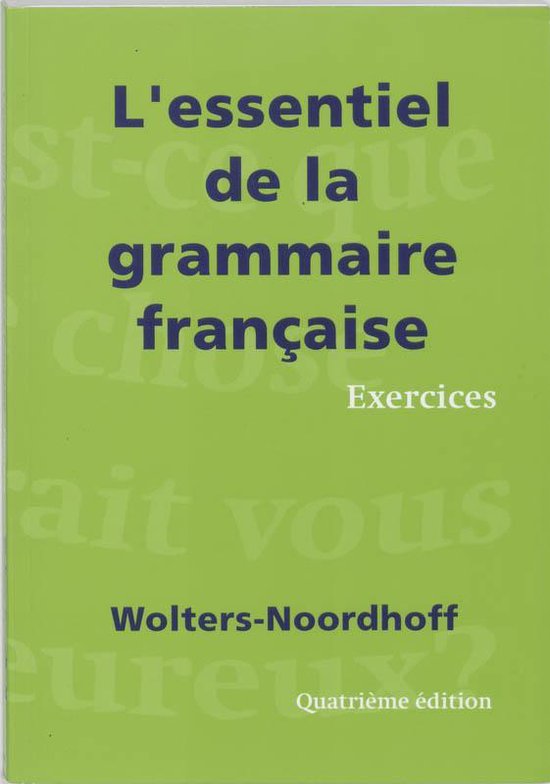 L'Essentiel De La Grammaire Francaise / Exercises + Corrige Des ...