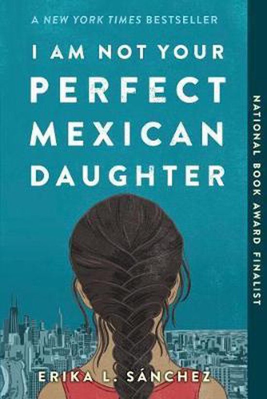 I Am Not Your Perfect Mexican Daughter, Erika L. Sanchez ...