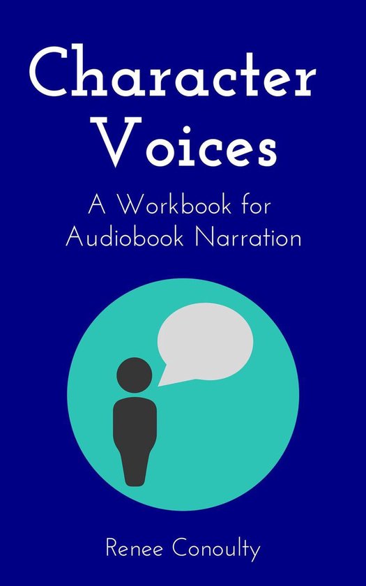 Character Voices (ebook), Renee Conoulty | 1230003011881 | Boeken | bol.com