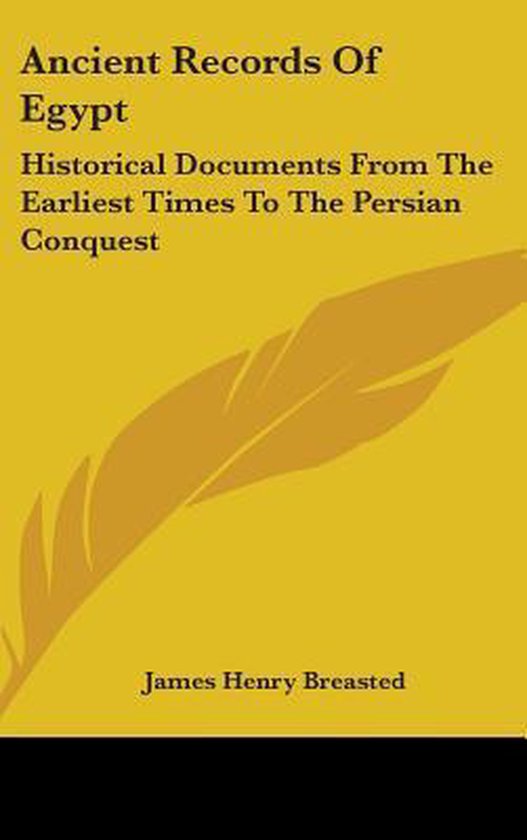 Ancient Records of Egypt | 9780548096963 | James Henry Breasted | Boeken | bol