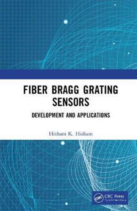Fiber Bragg Grating Sensors: Development and Applications ...