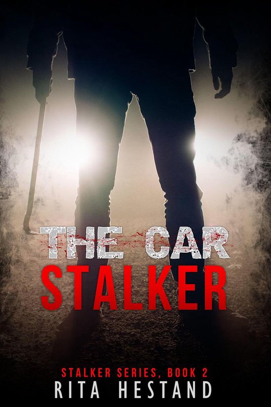 Stalker Series 2 - The Car Stalker -Book Two of the Stalker Series ...