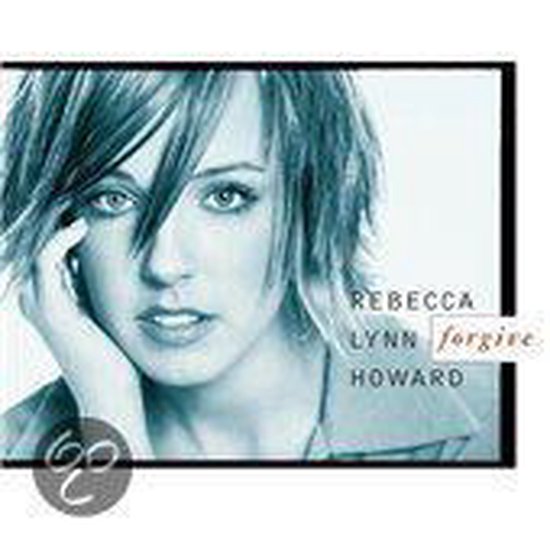 Forgive, Rebecca Lynn Howard | CD (album) | Muziek | bol.com