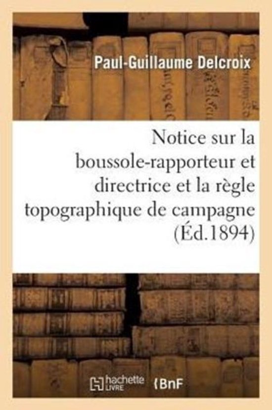 Notice Sur La Boussole-Rapporteur Et Directrice Et La Regle ...
