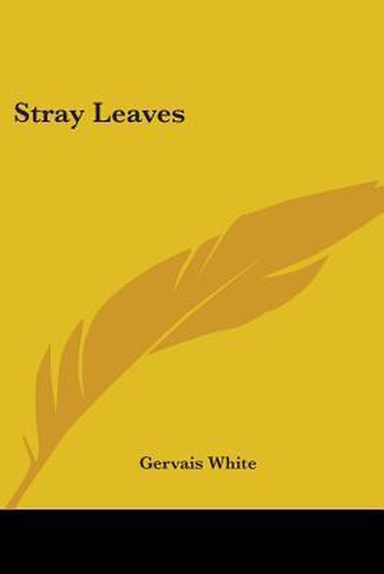 Stray Leaves, Gervais White | 9780548322185 | Boeken | bol