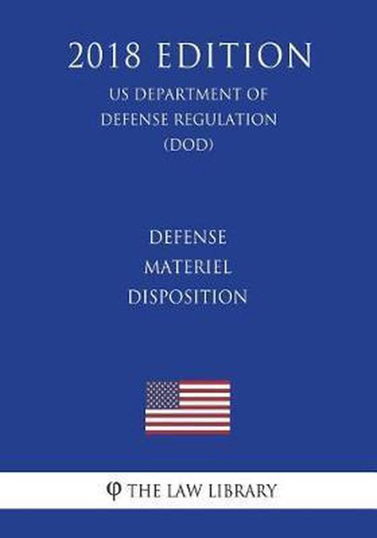 Defense Materiel Disposition (US Department of Defense Regulation) (DOD ...
