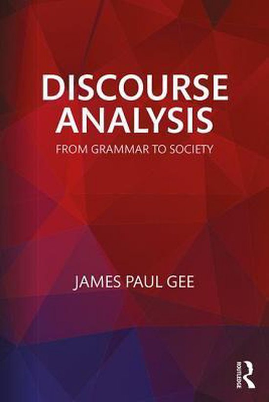 Introducing Discourse Analysis | 9781138298385 | James Paul Gee | Boeken | bol.com
