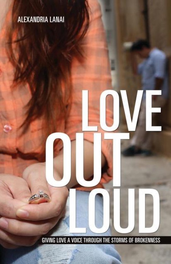 Love Out Loud, Alexandria Lanai | 9781498413978 | Boeken | bol