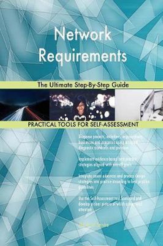 Network Requirements The Ultimate Step-By-Step Guide | 9780655439318 ...
