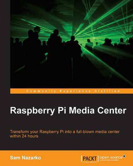 Raspberry Pi Media Center, Sam Nazarko | 9781782163022 | Boeken | bol.com