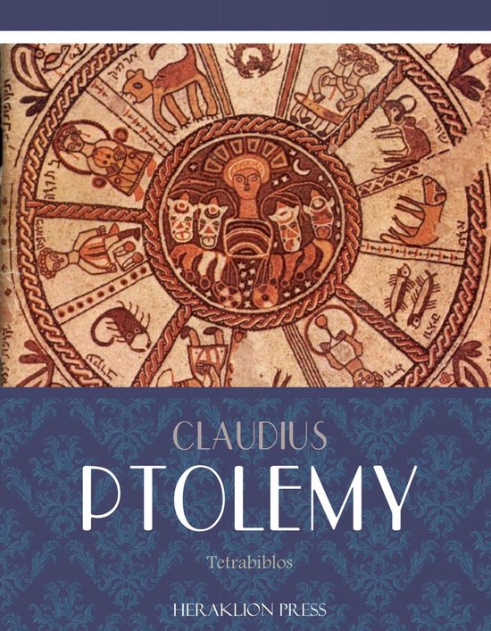 Tetrabiblos (ebook), Claudius Ptolemy | 9781632955937 | Boeken | bol