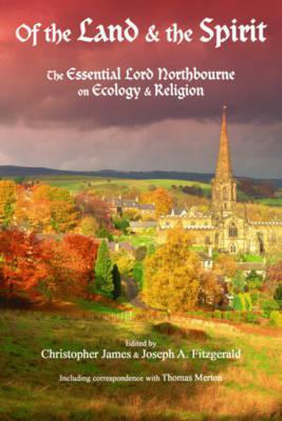 Of the Land & the Spirit | 9781933316611 | Lord Northbourne | Boeken ...