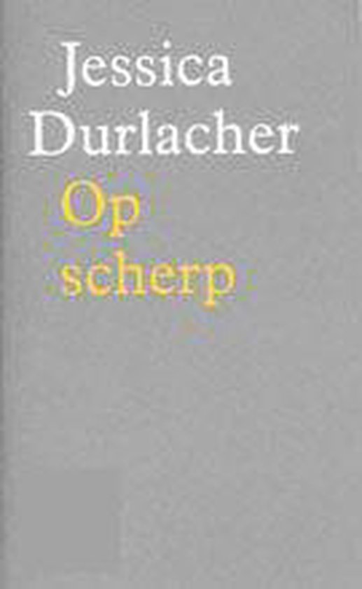 Op scherp, Jessica Durlacher | 9789023470724 | Boeken | bol