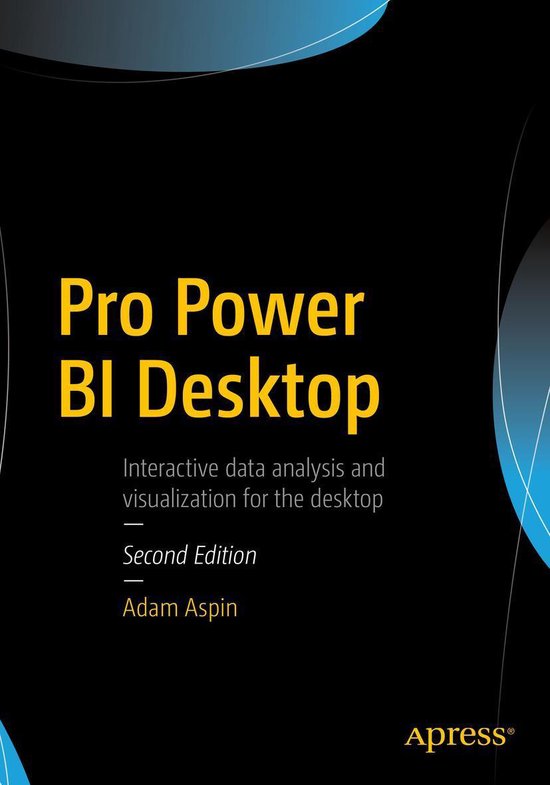 Pro Power BI Desktop (ebook), Adam Aspin | 9781484232101 | Boeken | bol