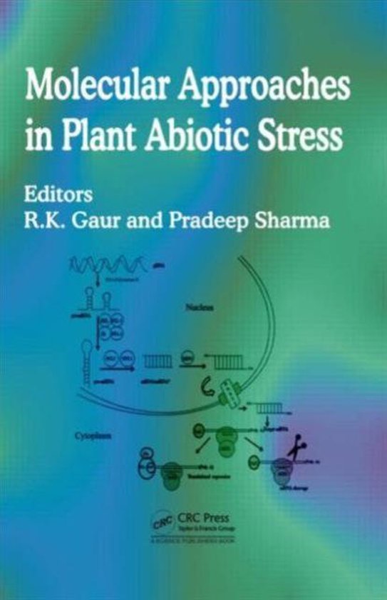 Molecular Approaches in Plant Abiotic Stress, Rajarshi Kumar Gaur | 9781466588936 | Boeken | bol.com