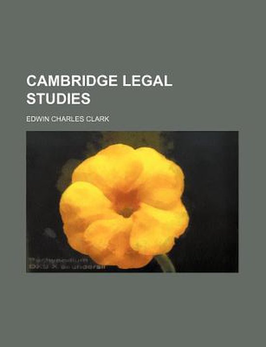 Cambridge Legal Studies | 9781151600288 | Edwin Charles Clark | Boeken ...