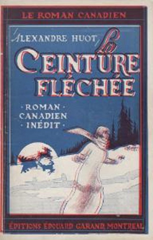 La ceinture fléchée (ebook), Alexandre Huot | 1230002671321 | Boeken ...