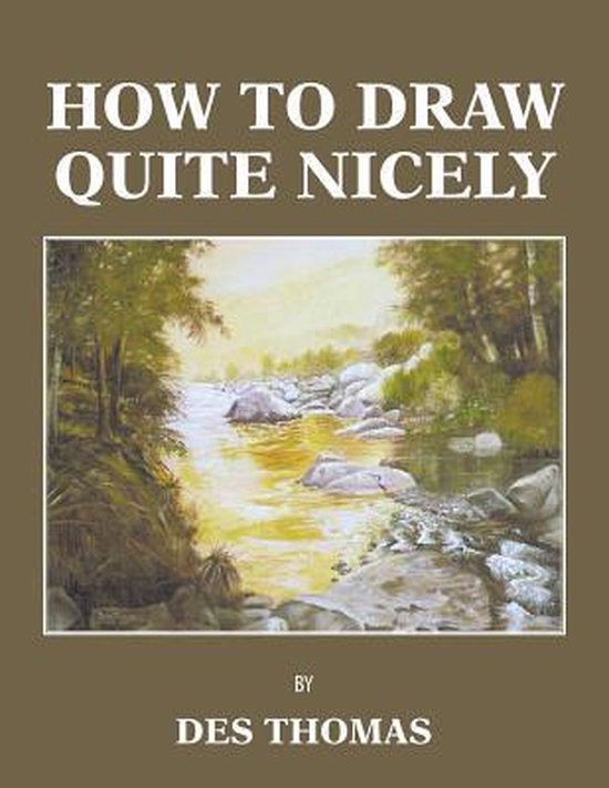 How to Draw Quite Nicely, Des Thomas | 9781466987968 | Boeken | bol.com