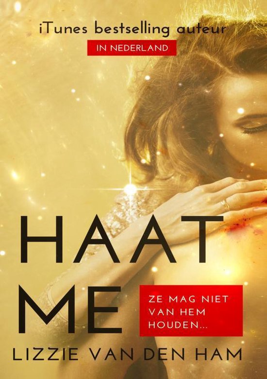 Haat me, Lizzie van den Ham | 9789463426947 | Boeken | bol