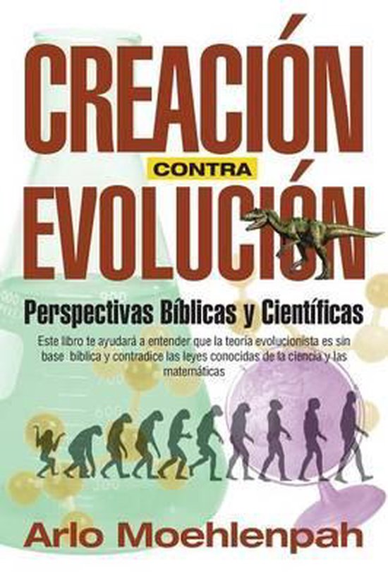 Creation Versus Evolution, Arlo E. Moehlenpah | 9780966705409 | Boeken ...