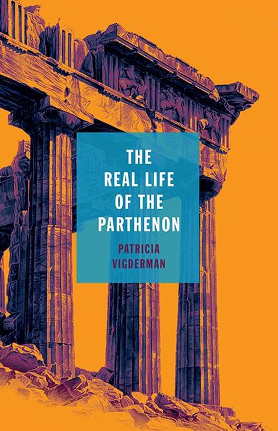 21st Century Essays - The Real Life of the Parthenon (ebook), Patricia ...