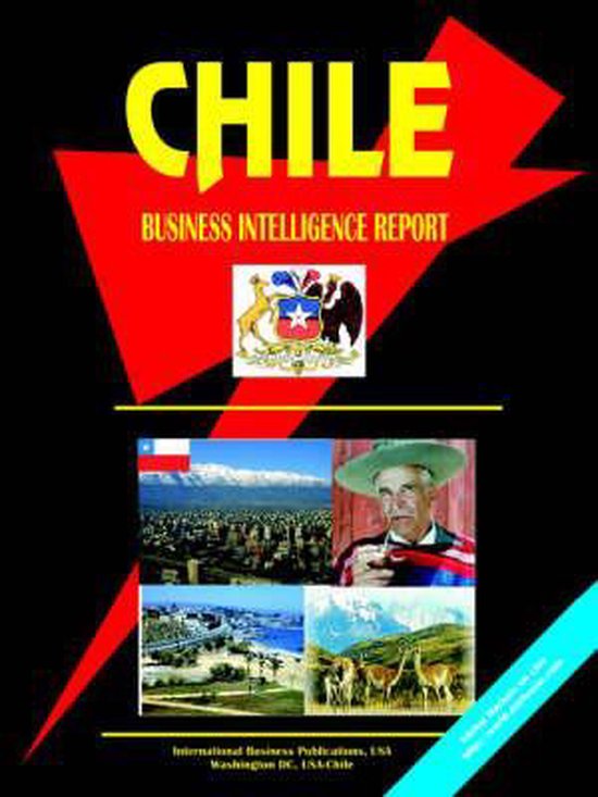 Chile Business Intelligence Report | 9780739780589 | Boeken | bol.com