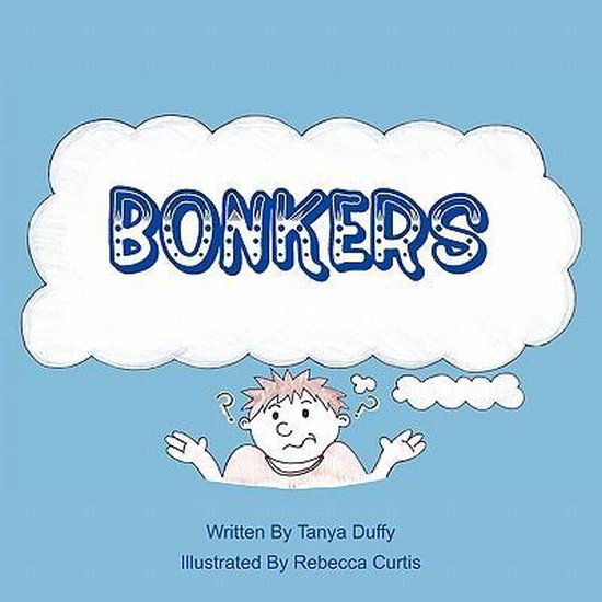 Bonkers, Tanya Duffy | 9781452056319 | Boeken | bol.com
