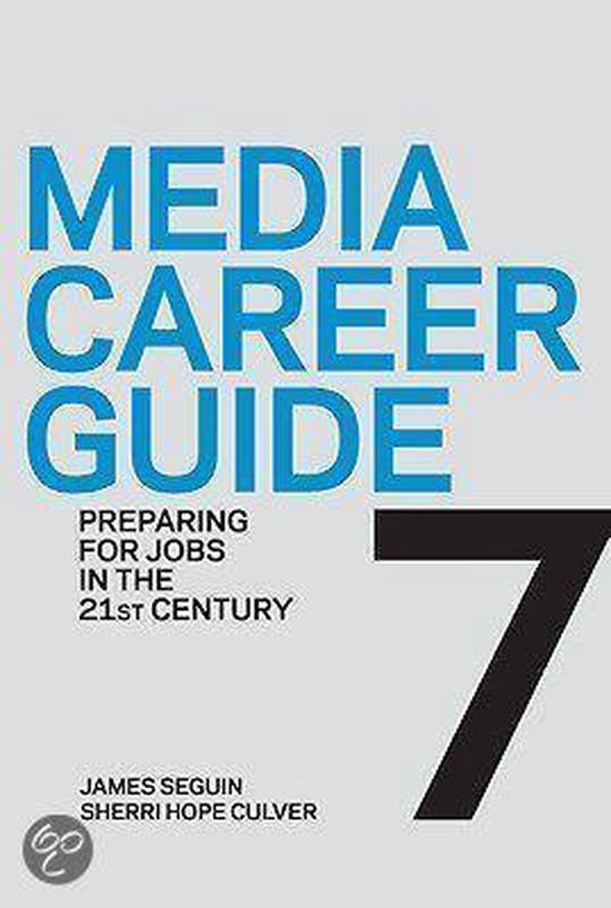 Media Career Guide: Preparing For Jobs In The 21St Century ...