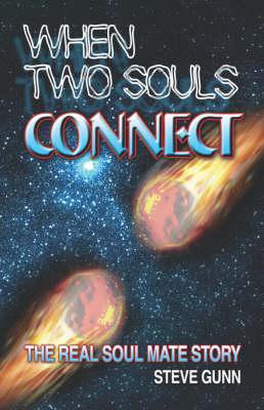 When Two Souls Connect | 9781424115068 | Steve, Gunn | Boeken | bol