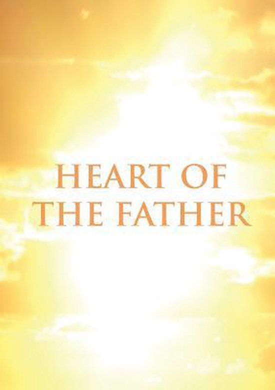 Heart of the Father | 9780994273413 | Rachel Wenke | Boeken | bol