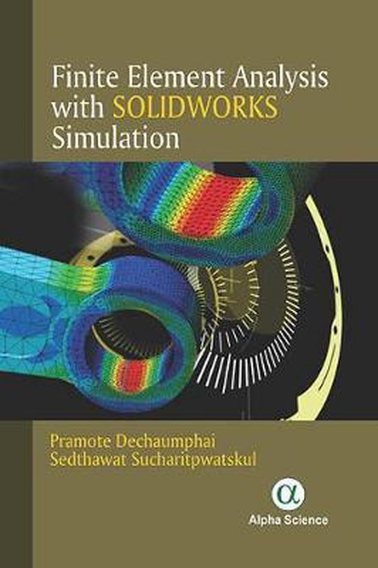 Finite Element Analysis with Solidworks Simulation | 9781783324804 ...