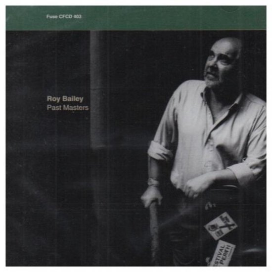 Past Masters, Roy Bailey | CD (album) | Muziek | bol