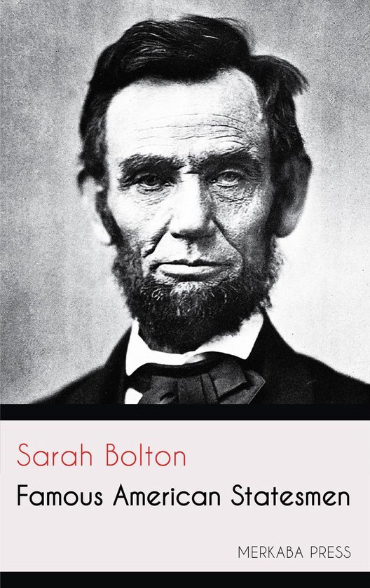 Famous American Statesmen (ebook), Sarah Bolton | 6610000022878 ...