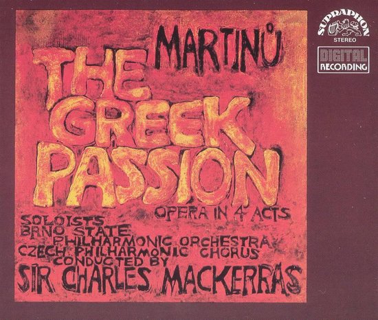 Martinu: The Greek Passion / Mackerras, Mitchinson, Field, B. Martinu ...