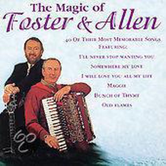 Magic of Foster & Allen, Foster & Allen | CD (album) | Muziek | bol