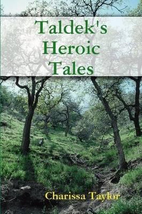 Taldek's Heroic Tales, Charissa Taylor | 9780557005932 | Boeken | bol