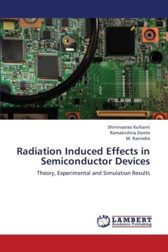 Radiation Induced Effects in Semiconductor Devices | 9783659336256 ...