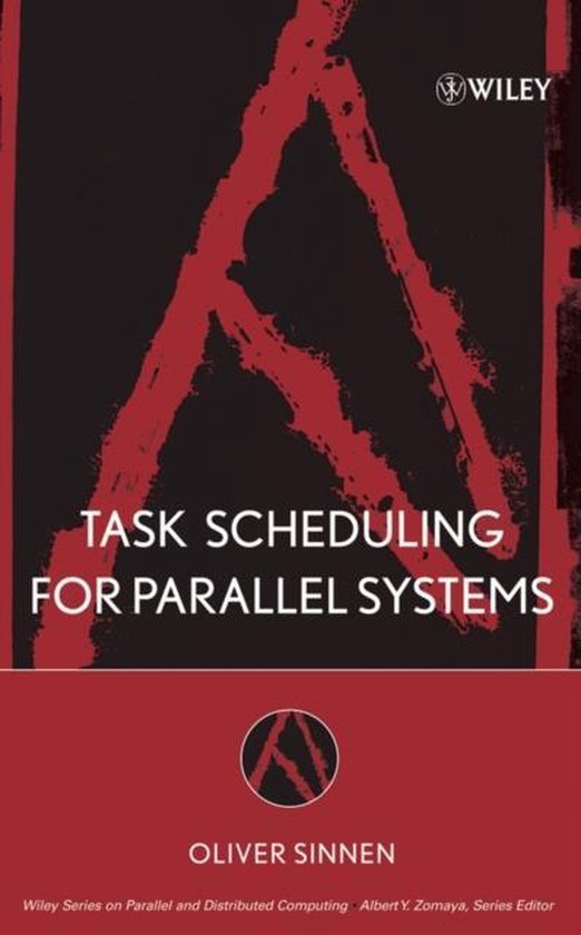 Task Scheduling for Parallel Systems | 9780471735762 | O Sinnen | Boeken | bol.com
