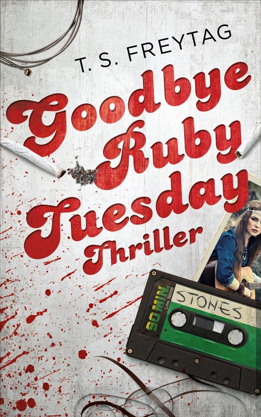 Edition 211 - Goodbye Ruby Tuesday (ebook), T. S. Freytag ...