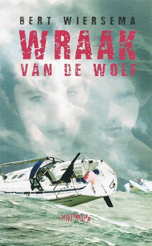 De Wraak Van De Wolf, Bert Wiersema | 9789085430544 | Boeken | bol