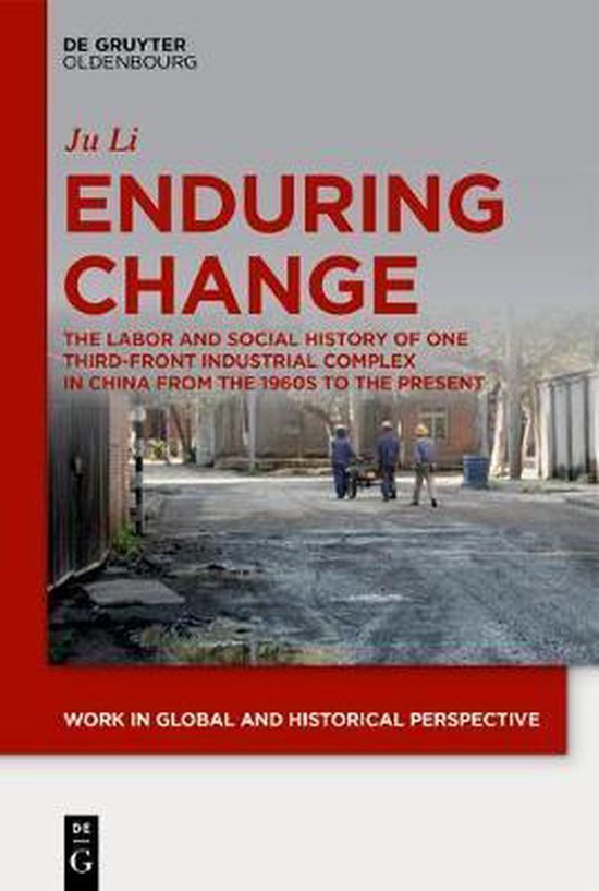 Enduring Change: The Labor and Social History of One Third-Front ...