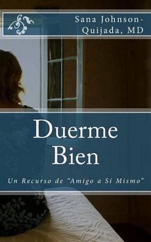 Duerme Bien, Sana Johnson-Quijada Md | 9781502499530 | Boeken | bol.com