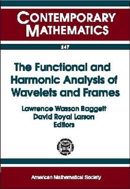 Contemporary Mathematics-The Functional and Harmonic Analysis of Wavelets and Frames |... | bol
