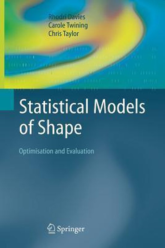 Statistical Models of Shape: Optimisation and Evaluation ...