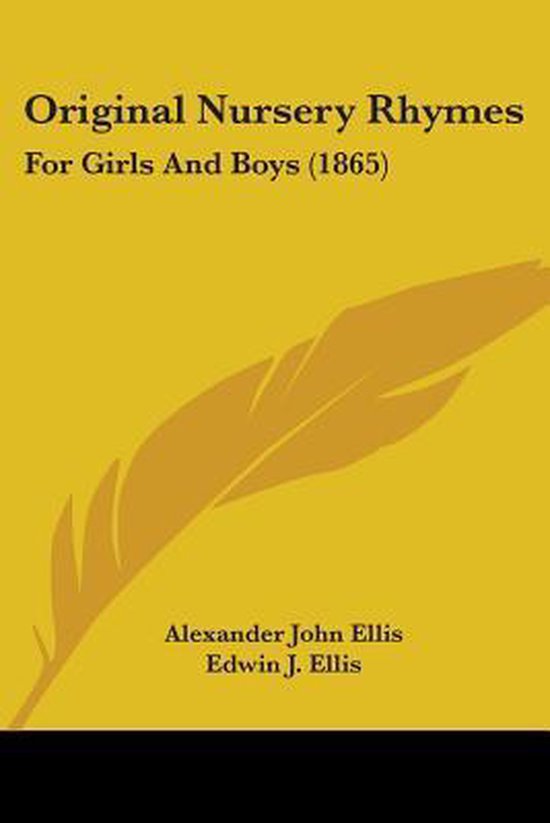 Original Nursery Rhymes, Alexander John Ellis | 9781104360269 | Boeken ...