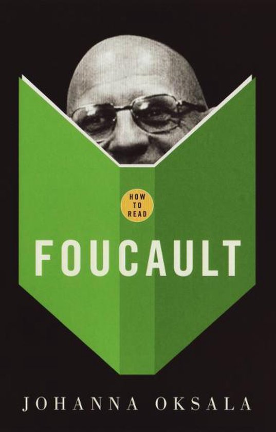 How To Read Foucault (ebook), Johanna Oksala | 9781847086877 | Boeken | bol.com