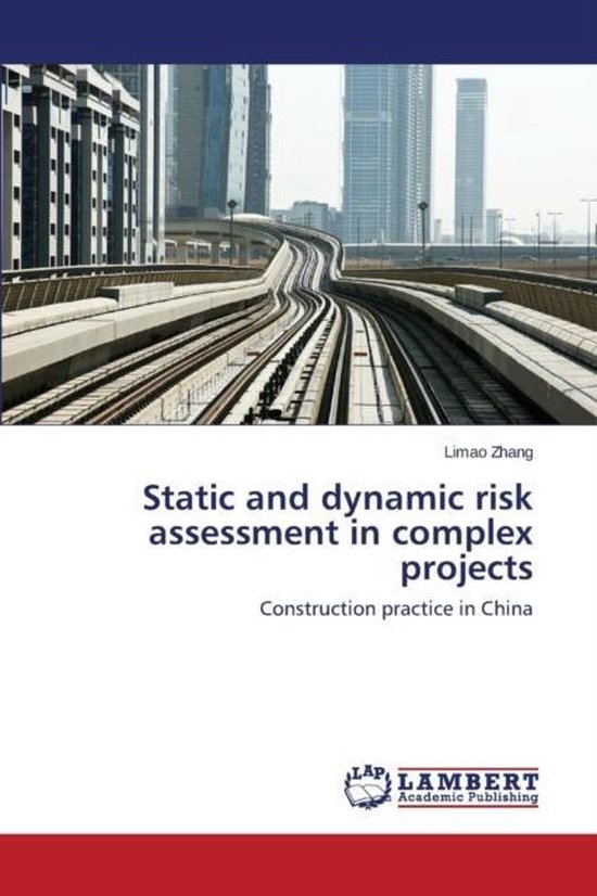 Static and dynamic risk assessment in complex projects | 9783659244605 ...